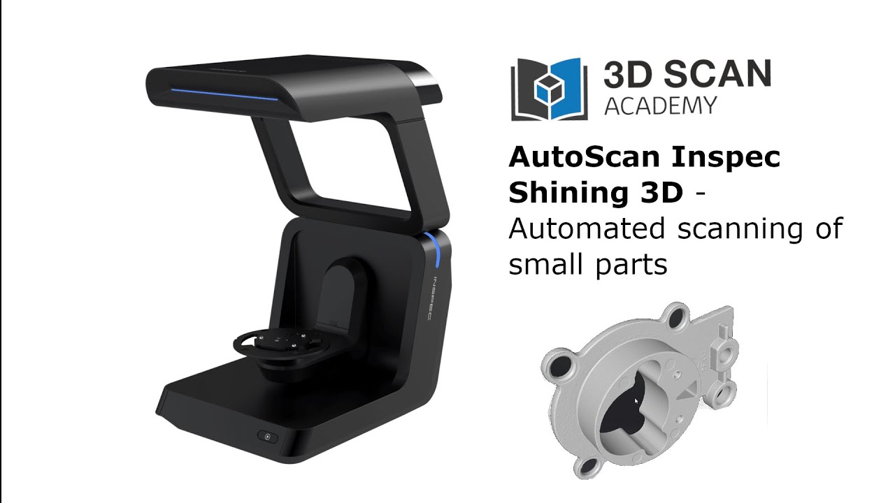 Shining 3D AutoScan Inspec - Automated 3D Scanning tutorial - templates ...