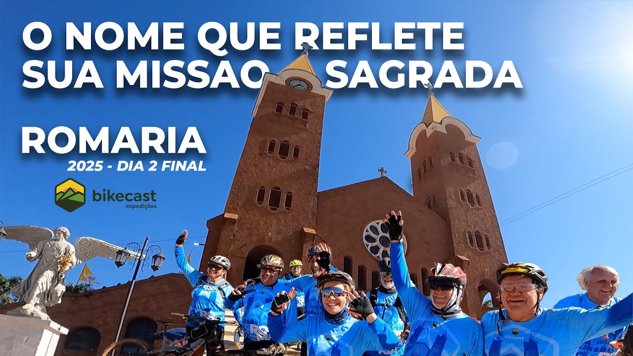 O NOME QUE REFLETE SUA MISSAO SAGRADA: ROMARIA - 2025, A CHEGADA. - YouTube