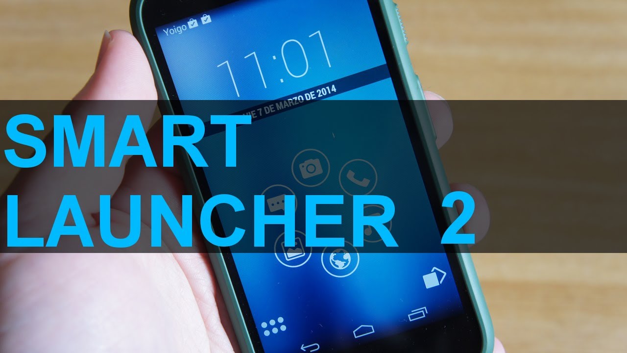 Probando Smart Launcher 2 - YouTube