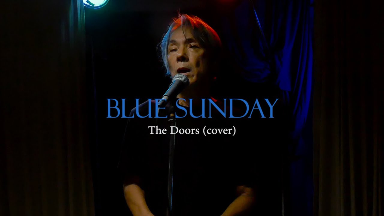 Blue Sunday / The Doors cover - YouTube