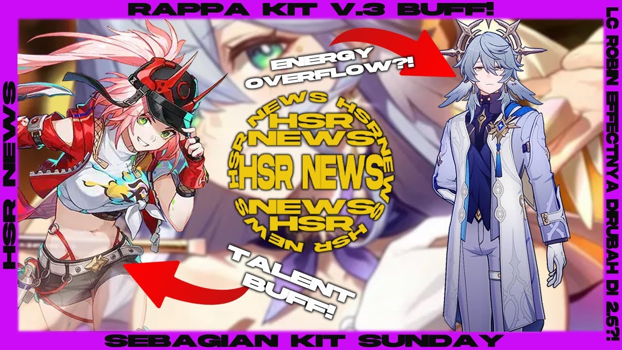 Dari Kit Rappa yg dapet Buff besar di V.3 sampai Sebagian Kit Sunday ...