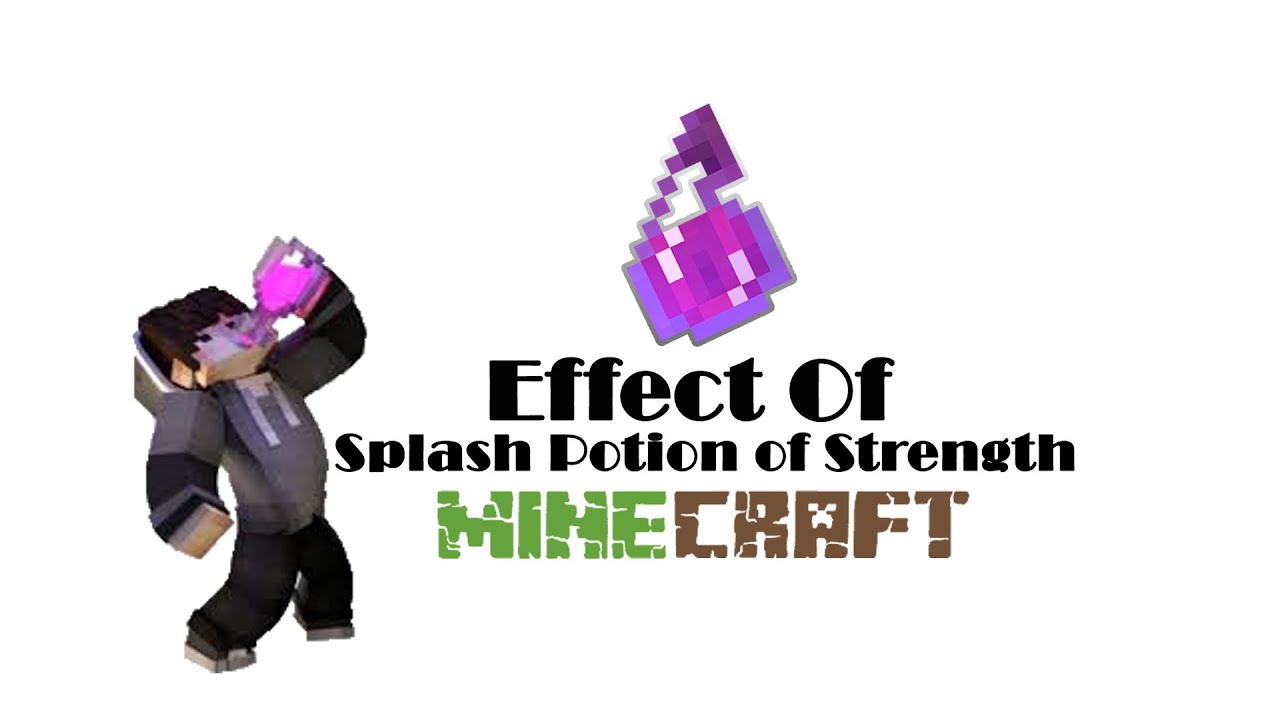 Effect of Splash Potion of Strength In Minecraft - YouTube