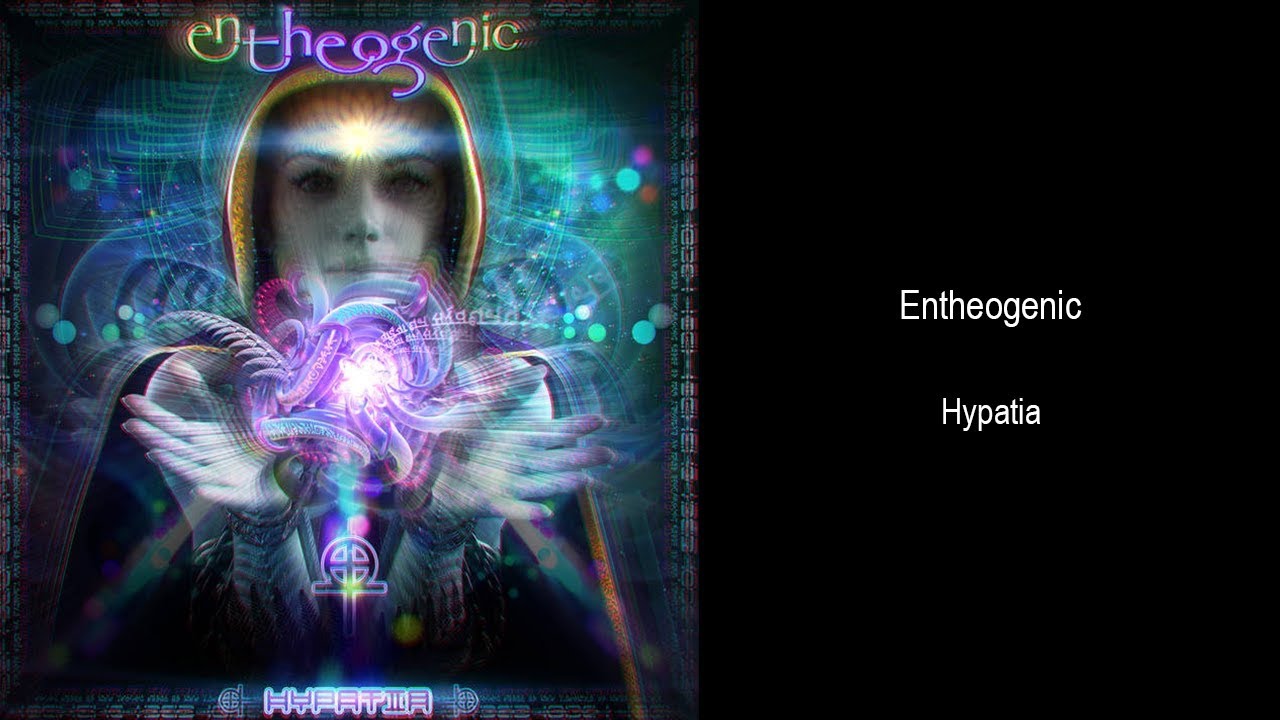 Entheogenic - Hypatia (Full Album) - YouTube