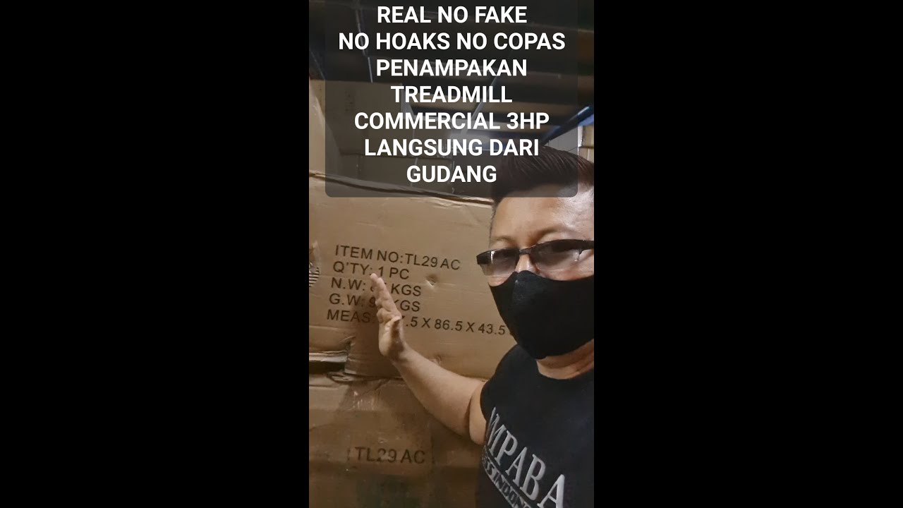NO FAKE NO HOAKS NO COPAS PENAMPAKAN DIGUDANG ELECTRIC TREADMILL ...