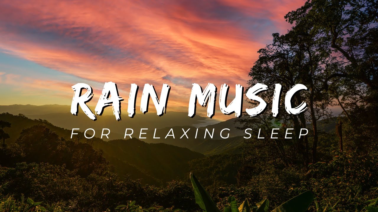 Calm Piano Music With Rain || Calming Rain Music For Sleep || Sleeping ...