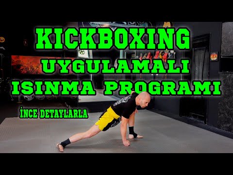 Kickboxing: Uygulamalı Isınma Programı - Detaylı Anlatım