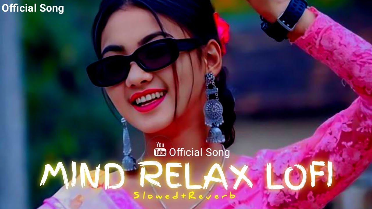 Top 2 Best Mind Relaxing Music / Lo-fi Song Hindi Romantic Song / Best ...