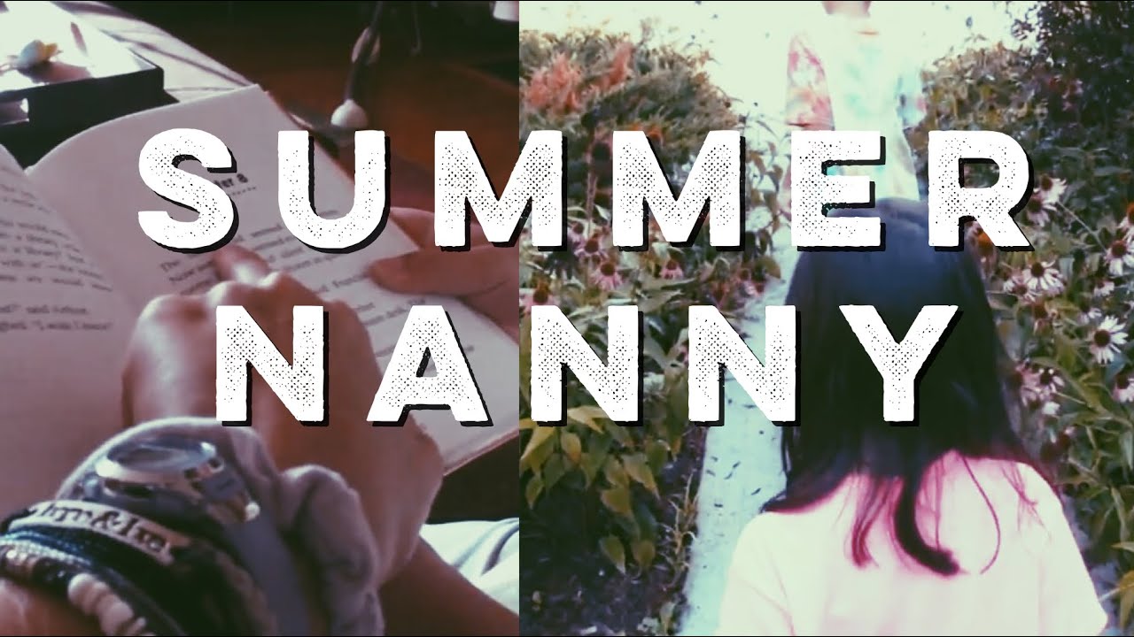 Day in the life of a summer nanny - YouTube