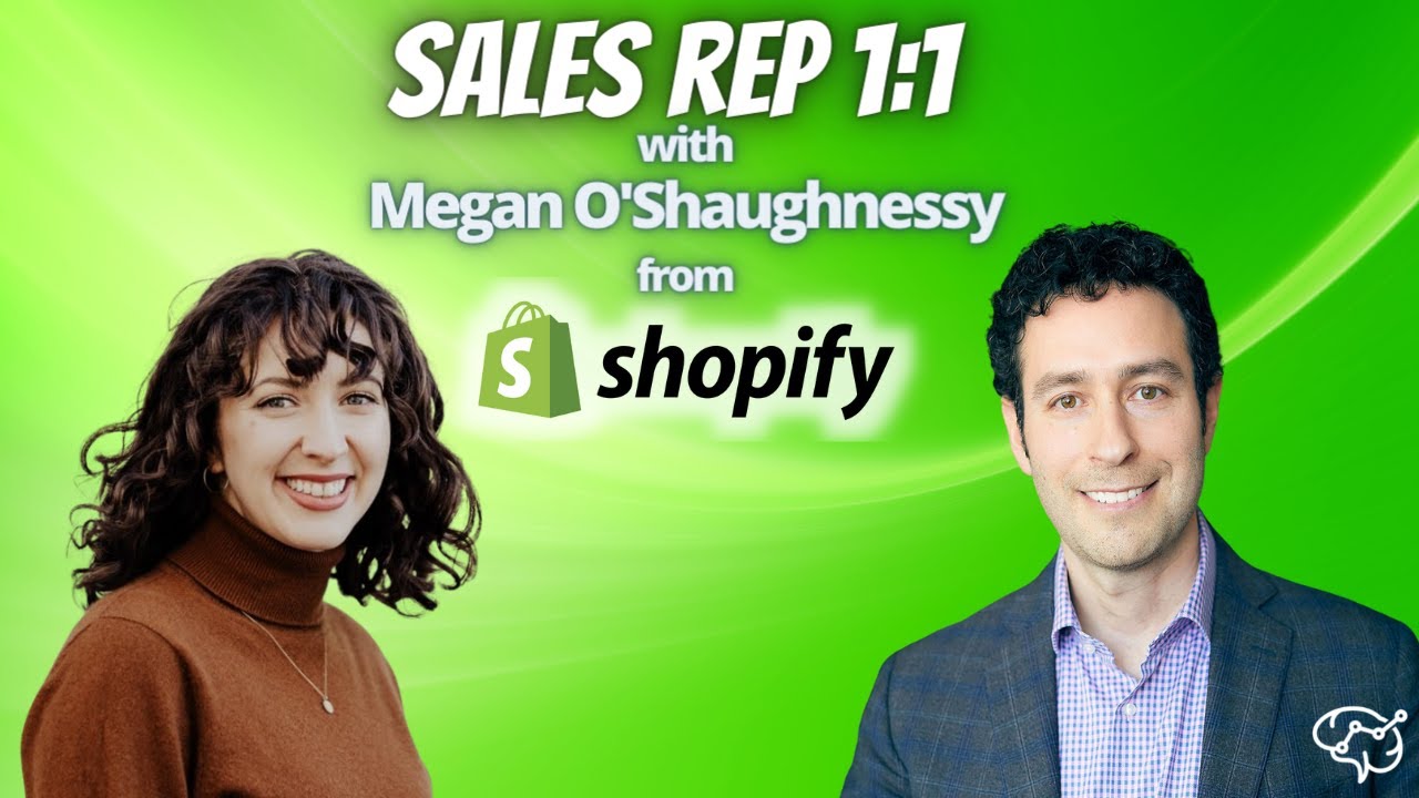 Sales Rep 1:1 with Megan O'Shaughnessy from Shopify - YouTube