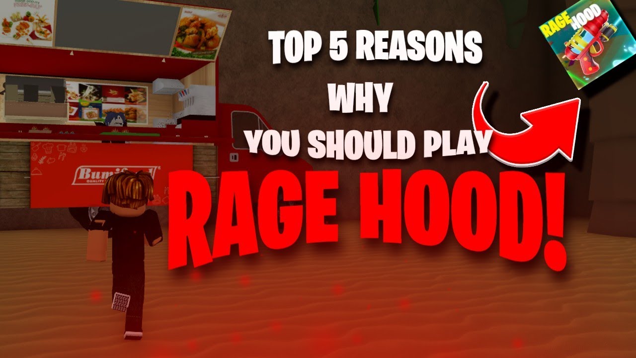 Top 5 reasons why you should play Rage hood! - YouTube