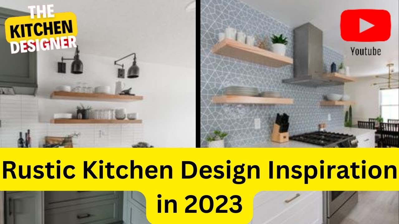 Rustic Kitchen Design Inspiration in 2023 - YouTube