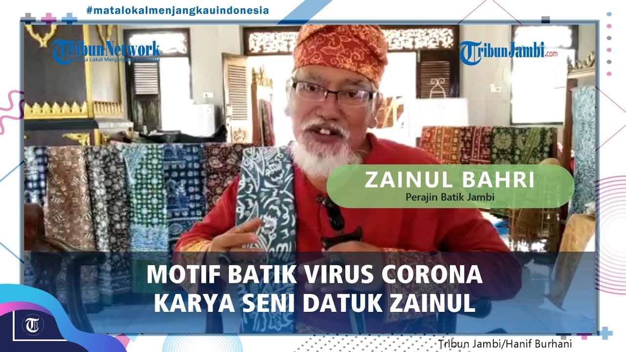 Motif Batik Virus Corona Karya Seni Datuk Zainul - YouTube