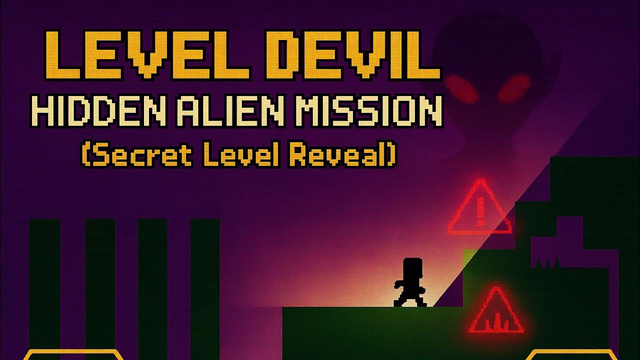 Level Devil – Hidden Alien Mission 👽🔑 (Secret Level Reveal) - YouTube