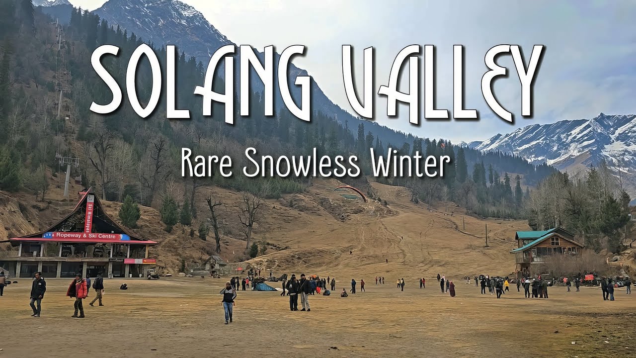 Solang Valley Without Snow - Rare Snowless Winter | Snowfall Expected ...