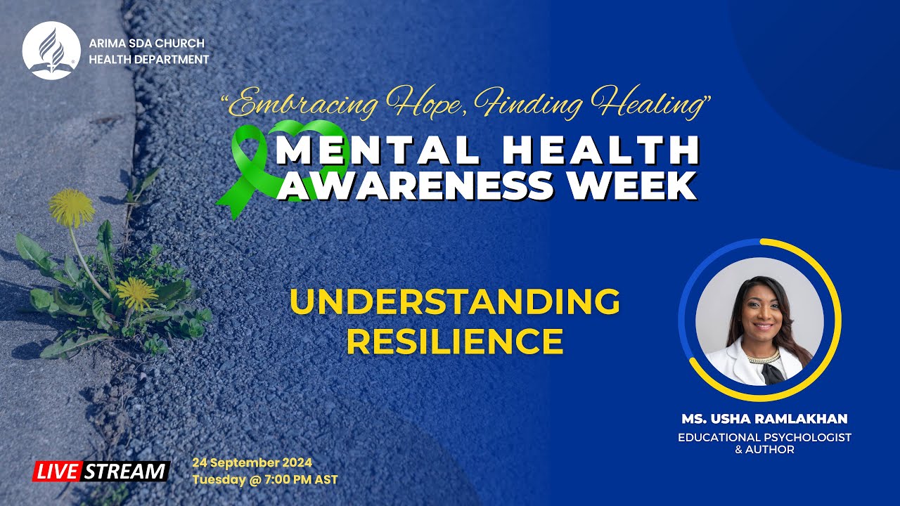 Mental Health Week || UNDERSTANDING RESILIENCE || Ms Usha Ramlakhan - YouTube