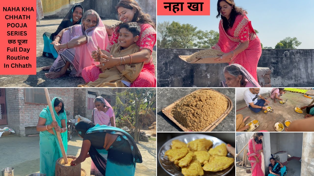 नहा खा - NAHA KHA CHHATH POOJA SERIES छठ पूजा Full Day Routine In ...