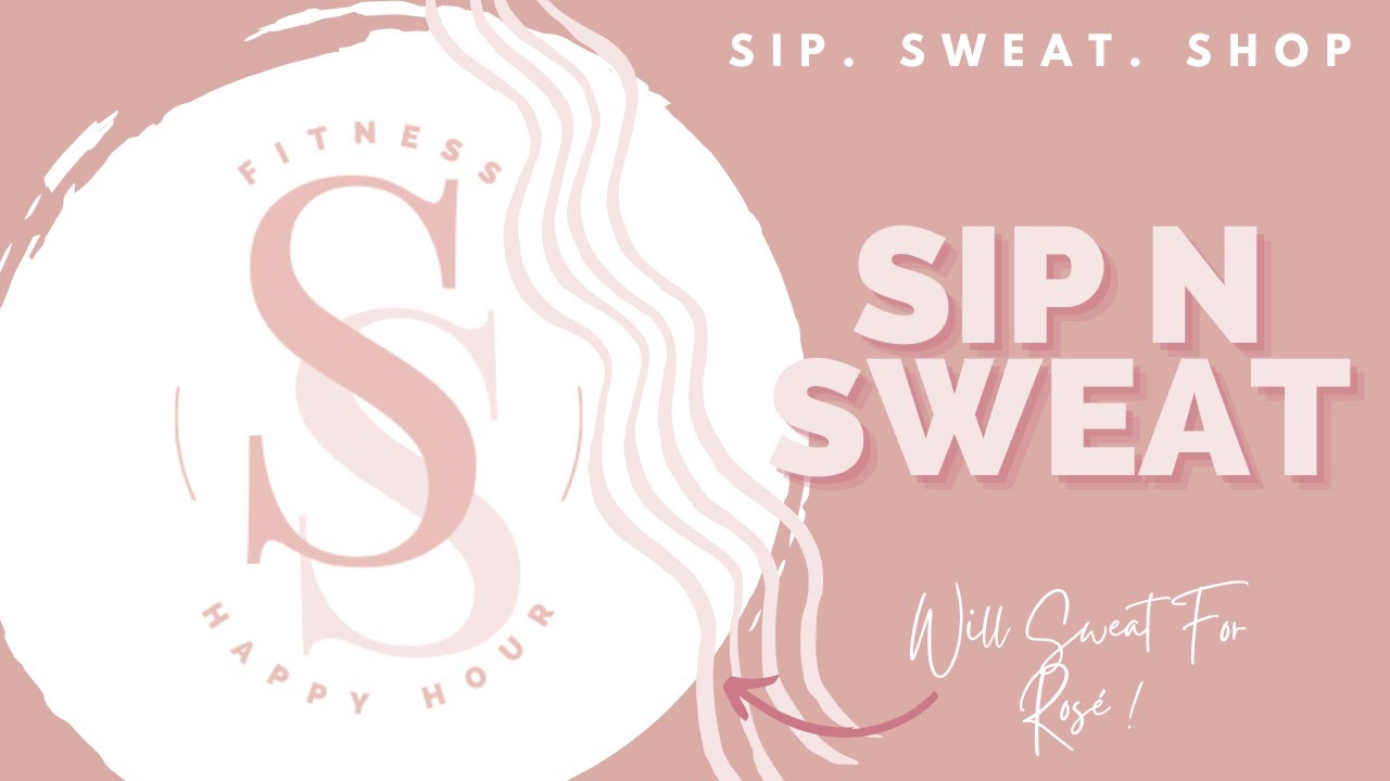 SIP N SWEAT FEB 2019 - YouTube