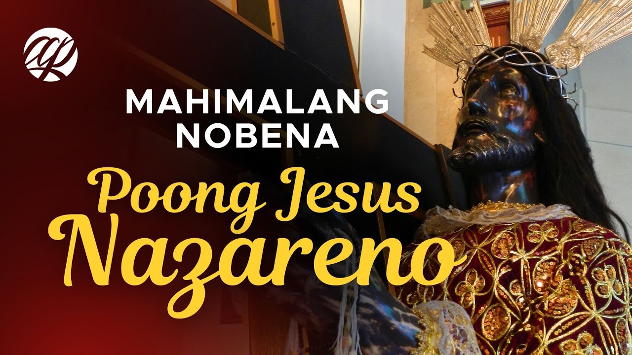 Mahimalang Nobena sa Poong Jesus Nazareno • Tagalog Black Nazarene ...