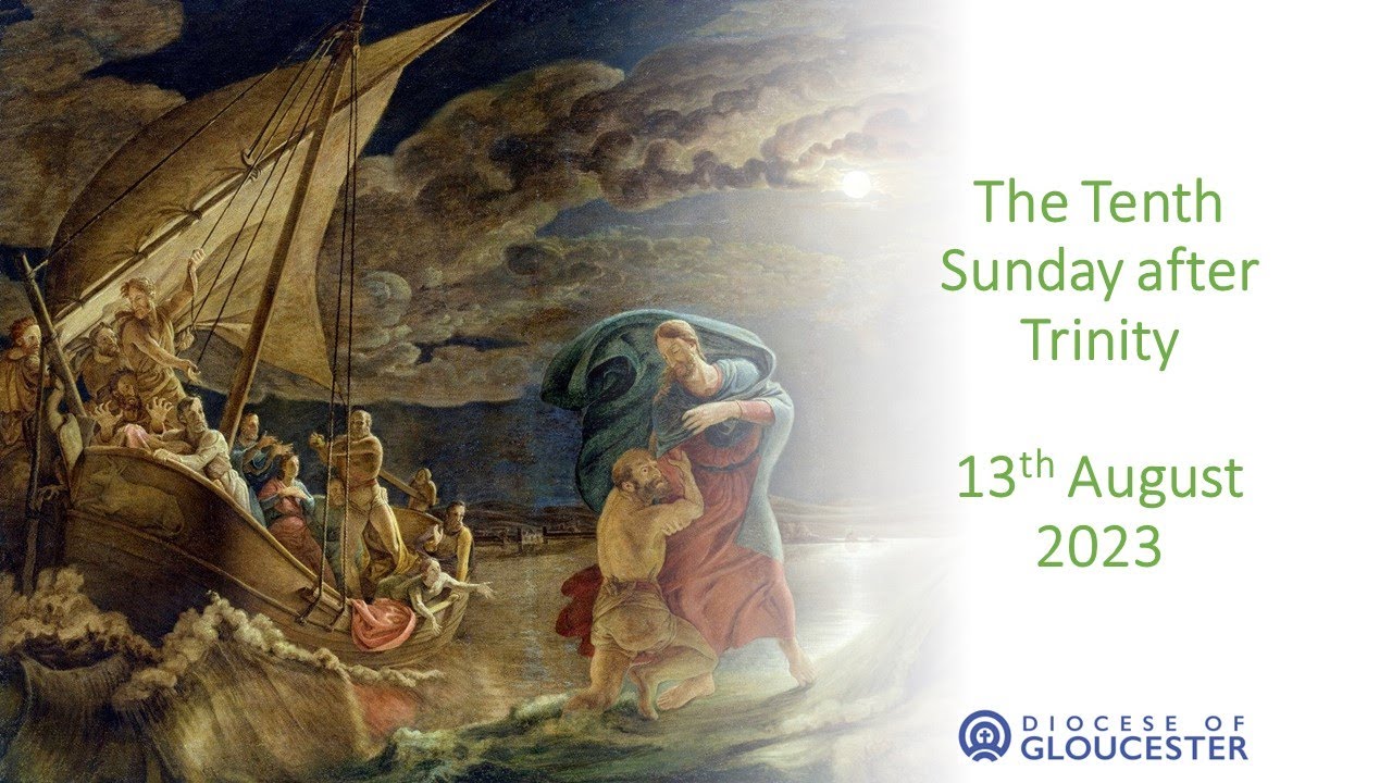 Parish Communion for The Tenth Sunday after Trinity, 13th August 2023 ...