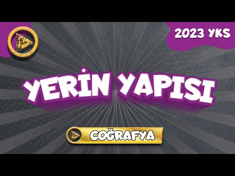 Yerin Yapısı |  2023 YKS Coğrafya
