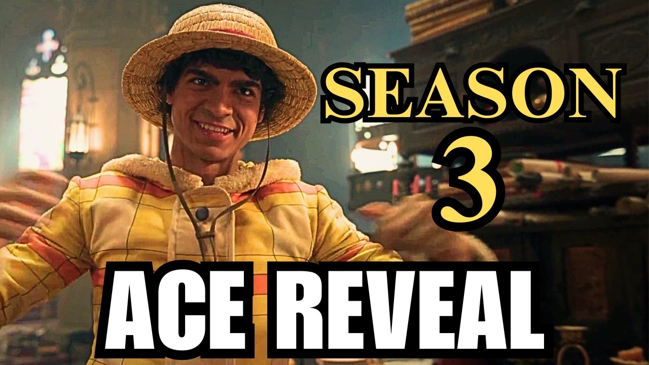 One Piece Season 3 Confirmed: Ace Casting, Alabasta Arc & Release ...