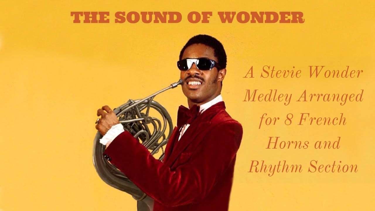 The Sound of Wonder: Stevie Wonder Hits arranged for French Horns and Rhythm Section - YouTube