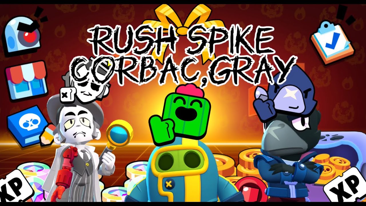 Live Brawl stars rush Gray, Spike, Corbac rang 20 + combat de boss ...