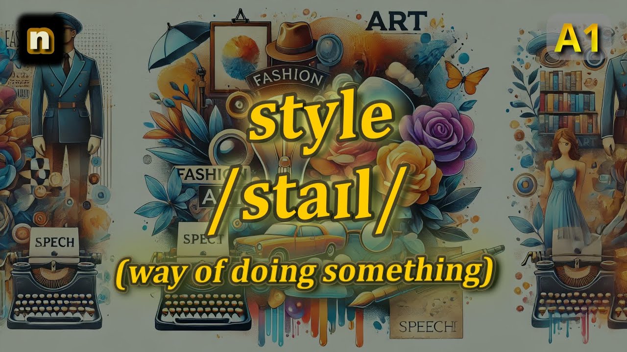 [n] Style meaning (way of doing something) with 5 examples - YouTube