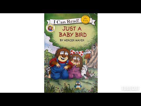 JUST A BABY BIRD BY MERCER MAYER |READ ALOUD| - YouTube
