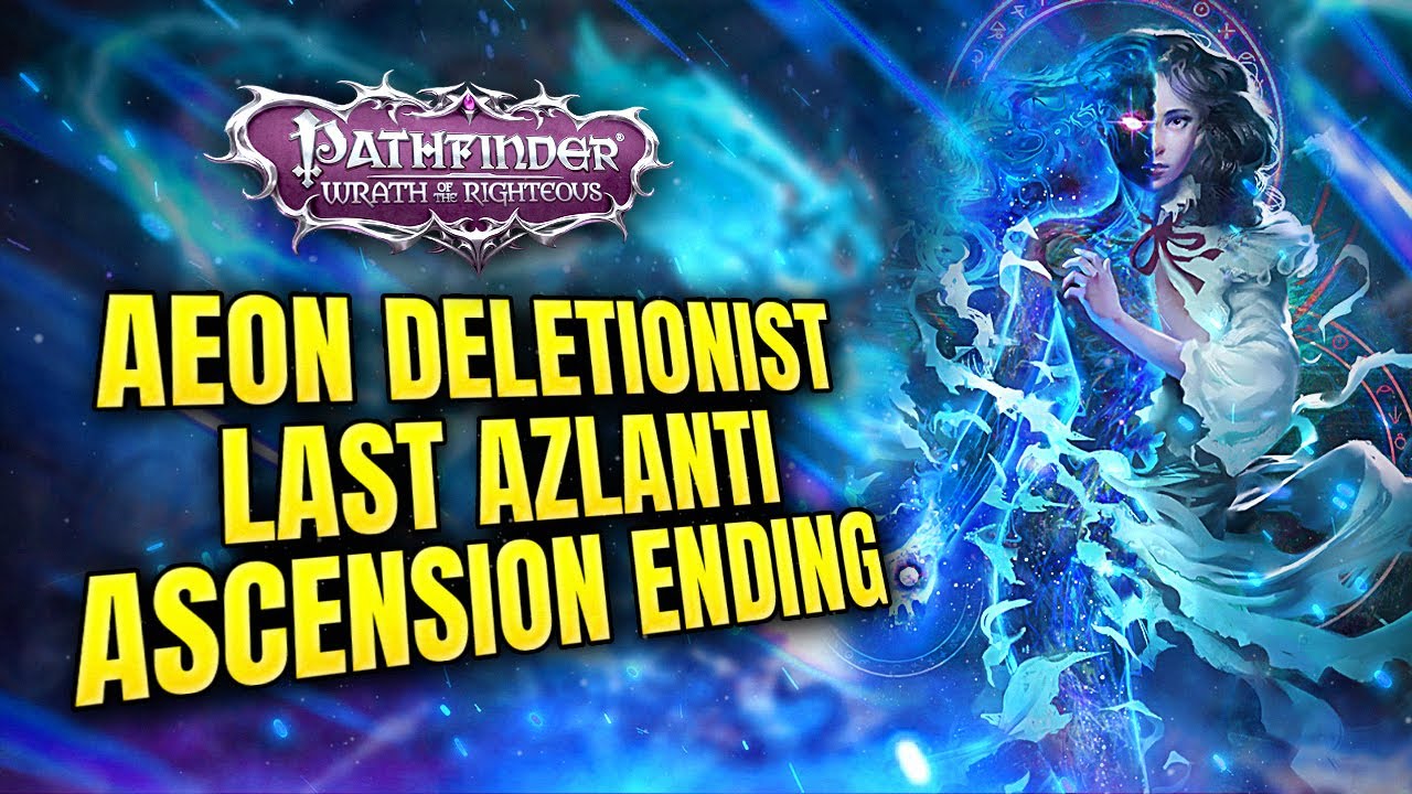 Pathfinder: Wrath of the Righteous Last Azlanti Mode Core - Aeon ...