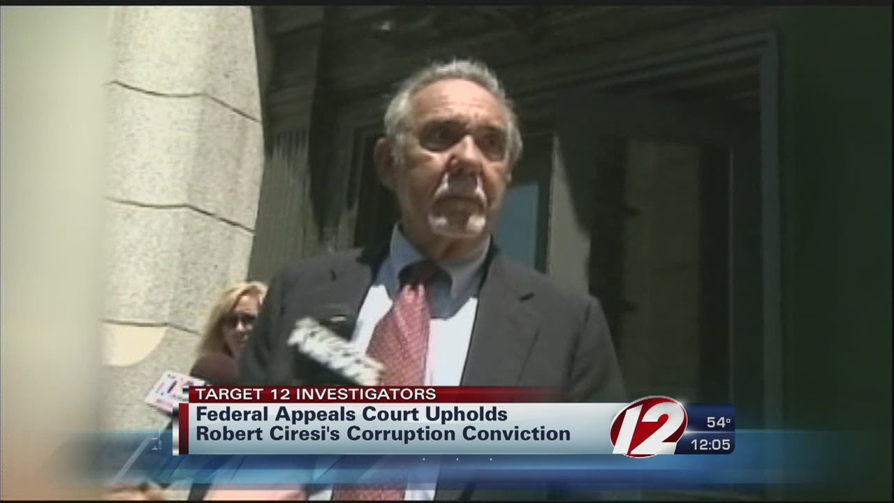Federal appeals court upholds Robert Ciresi's corruption conviction ...