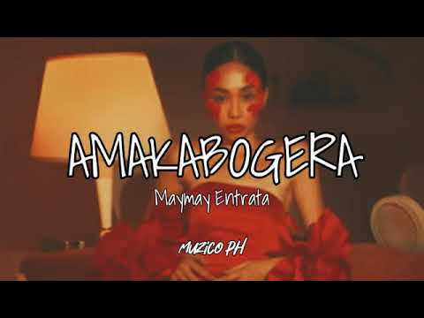 AMAKABOGERA - Maymay Entrata (Lyrics) - YouTube