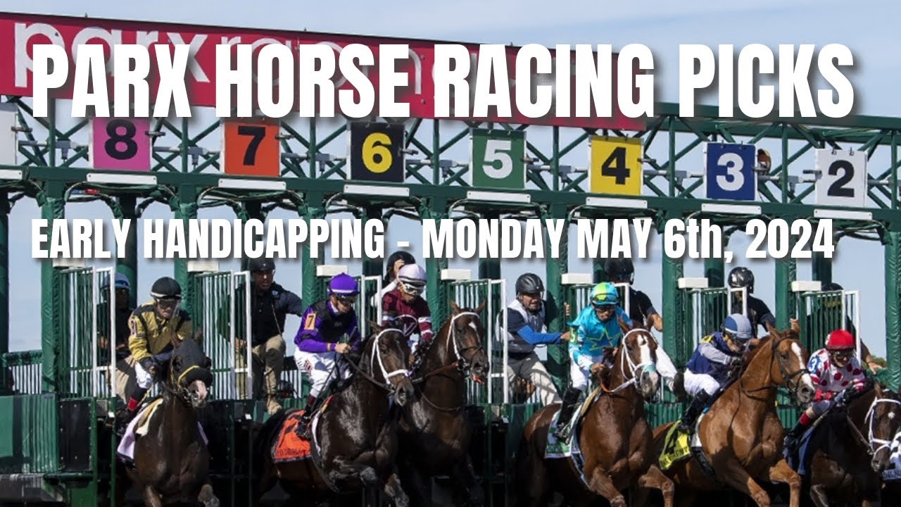 Parx Horse Racing Picks - Early Handicapping - May 6th, 2024 - YouTube