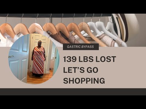 LIFE AFTER GASTRIC BYPASS / 139 POUNDS LOST I NEED NEW CLOTHES / LET'S ...