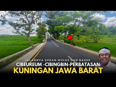 Jalan Provinsi Luragung-Cibingbin Menuju Perbatasan Jawa Barat dan Jawa Tengah Mulus Banget 