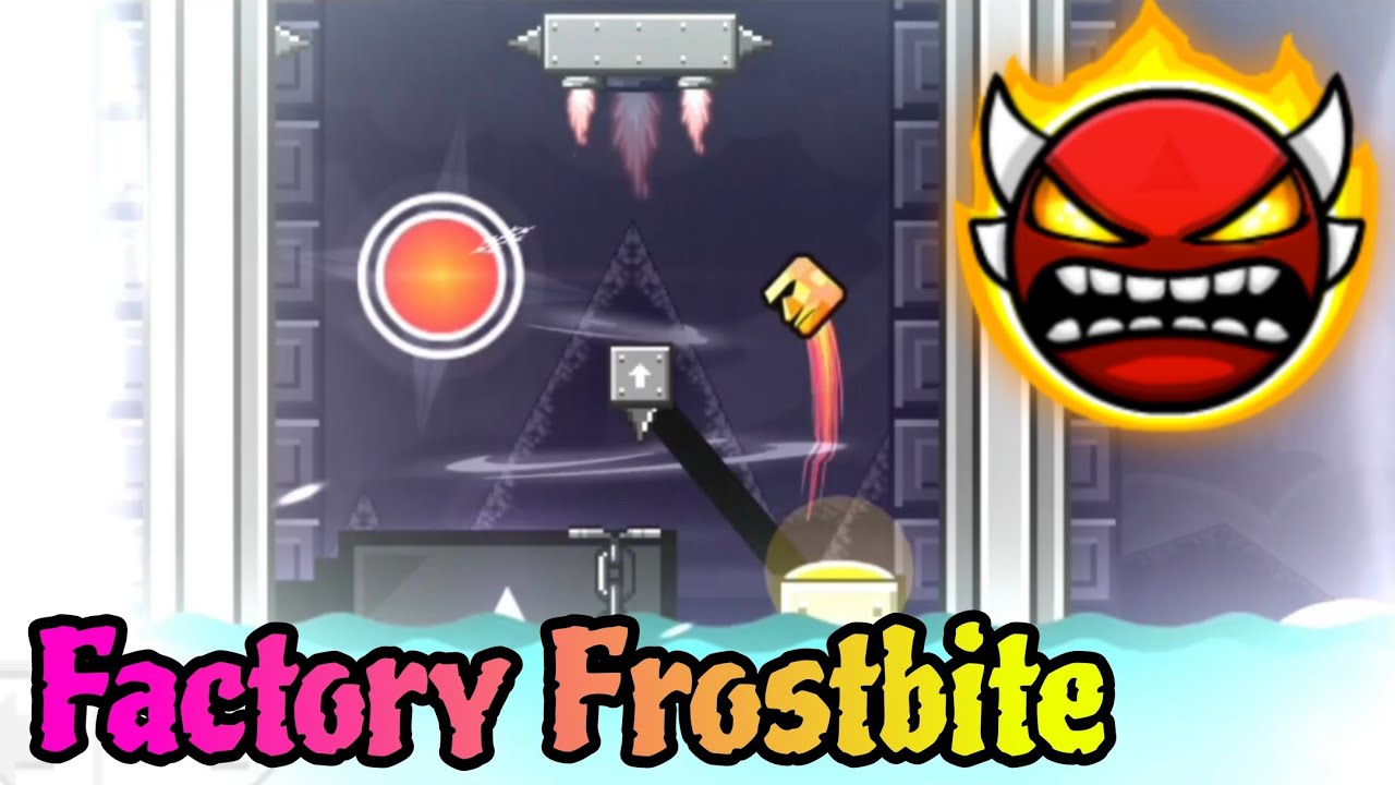Factory Frostbite by Kingeggplant987 (Platformer Insane Demon ...
