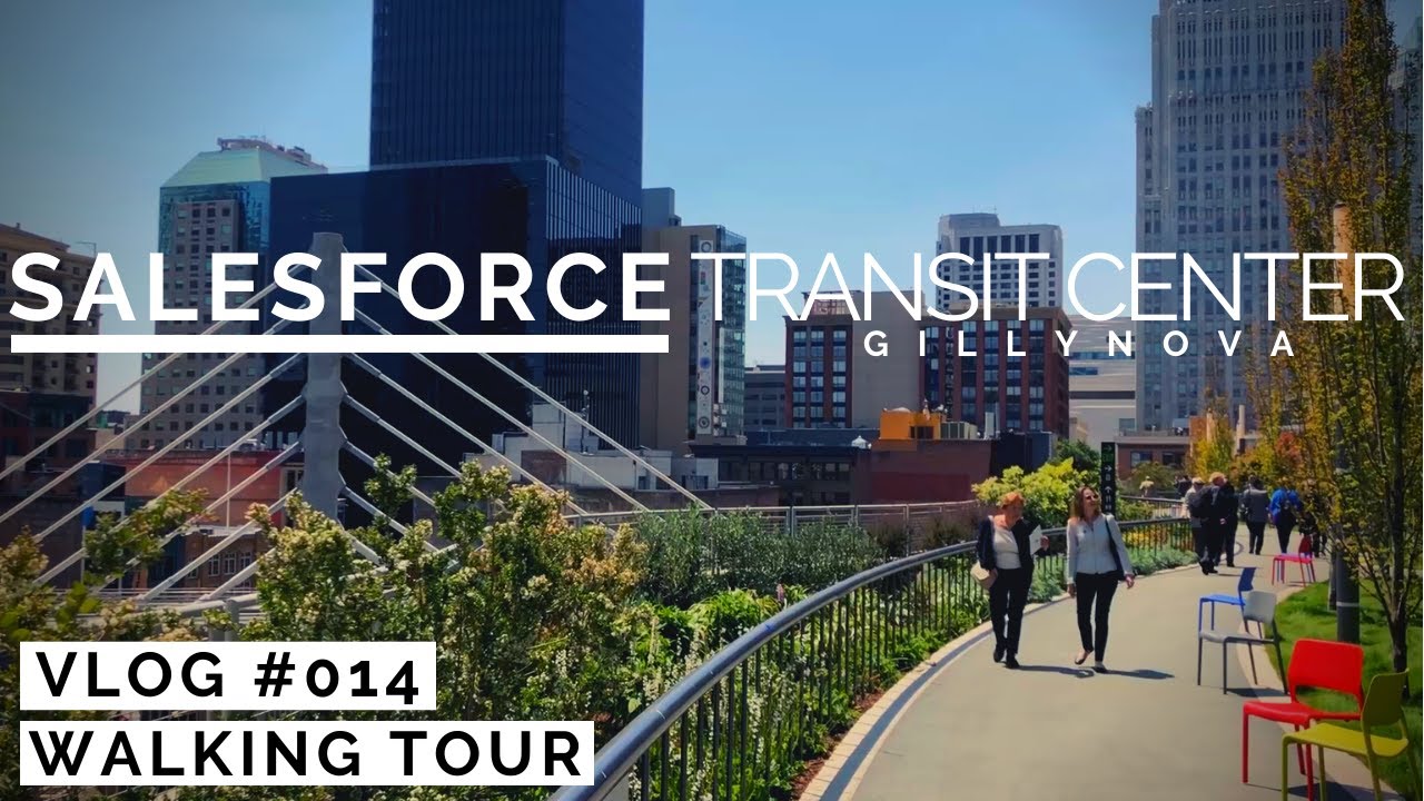 Walking Tour of Salesforce Transit Center - (4K) - YouTube