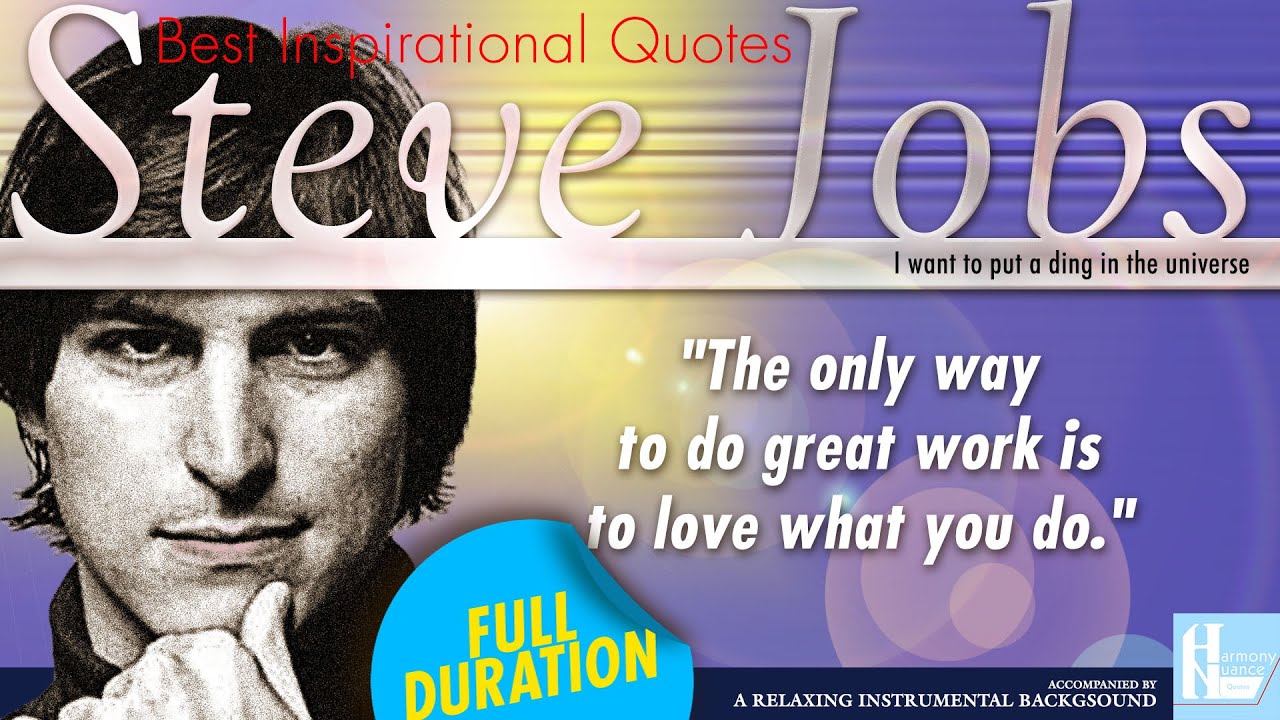 Steve Jobs - Best Inspirational Quotes - Full Duration - YouTube