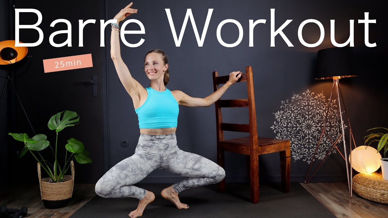 25 Min Barre Workout // Ballett inspiriertes Ganzkörpertraining für ...