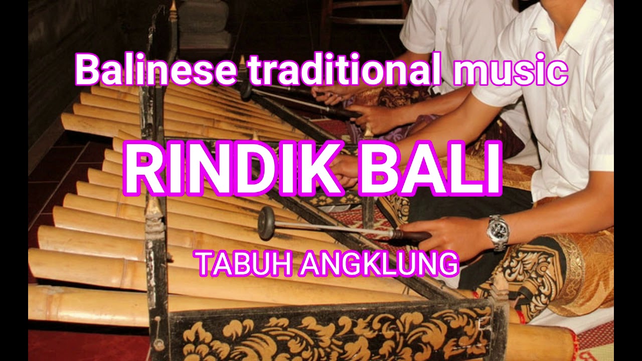 Balinese Traditional Music ~ Rindik Bali Tabuh ANGKLUNG ~ Musik ...