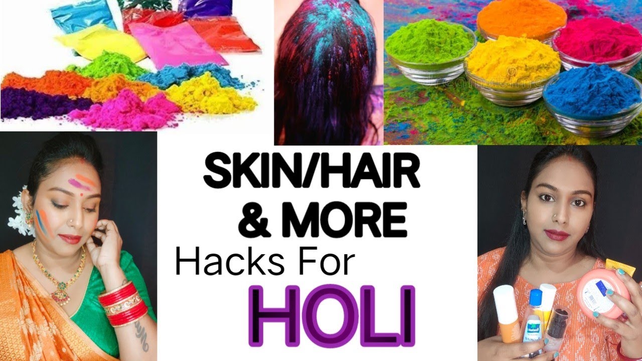 Holi Hacks | होली में hair/Skin care | होली में पक्के रंगो से बचने का ...