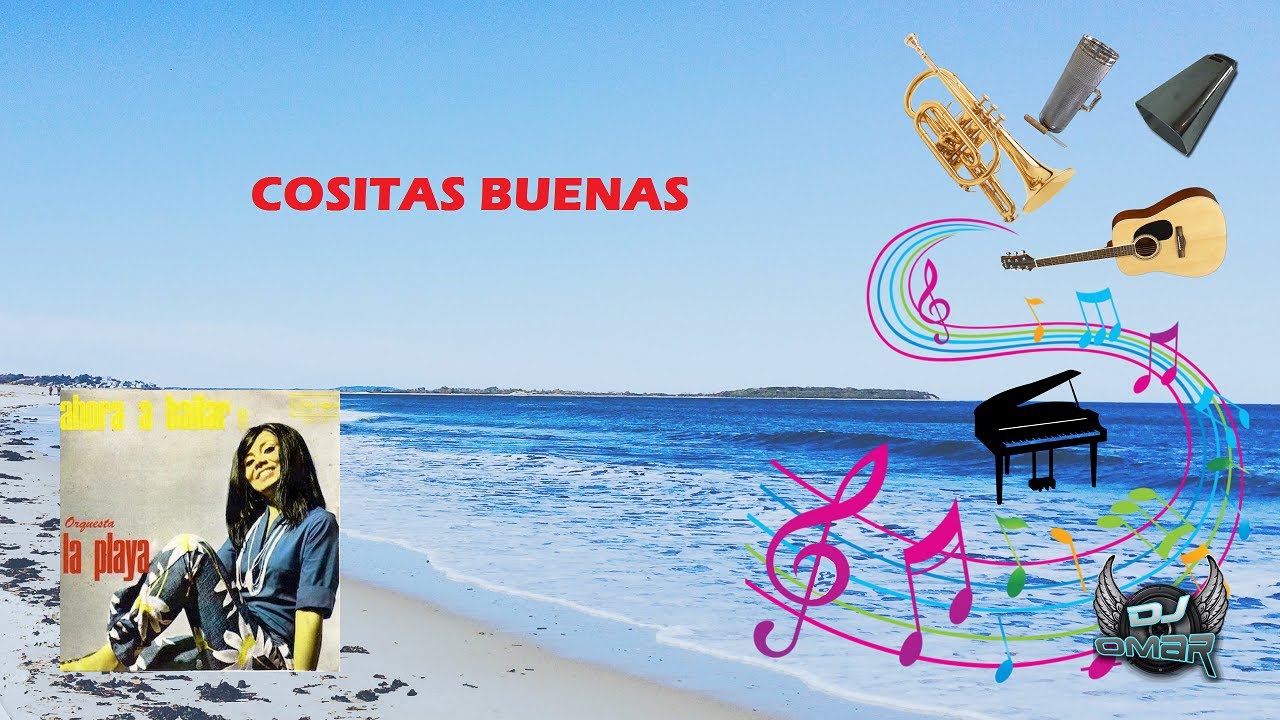 Cositas Buenas - Orquesta La Playa (Letra) - YouTube