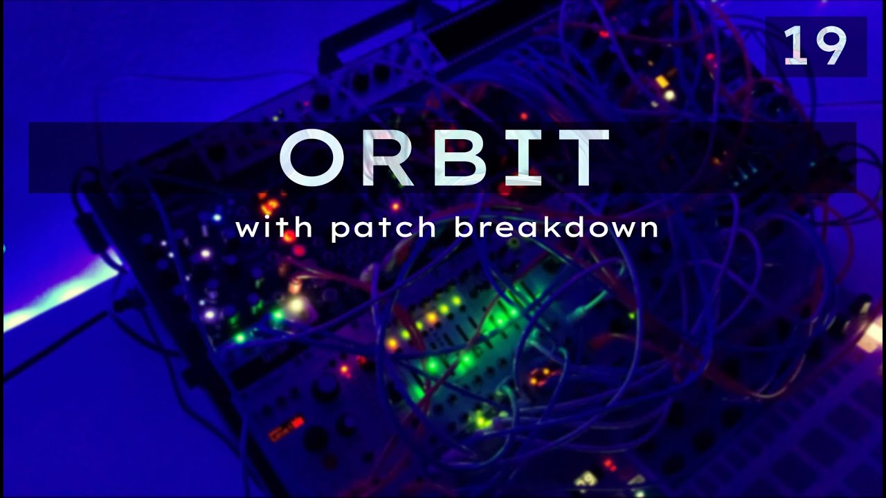 Orbit | Modular Atmospheric Techno & Patch Breakdown | #jamuary2023 19 - YouTube