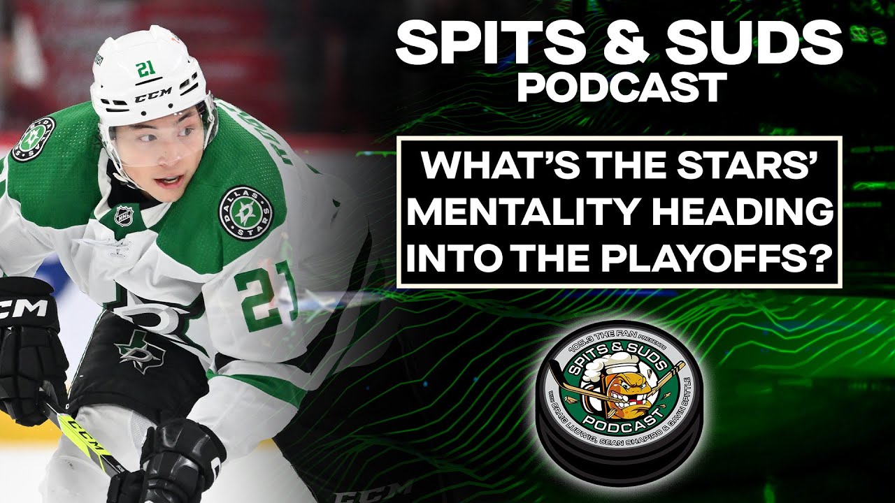What's The Stars' Mentality Heading Into The Playoffs? | Spits & Suds ...