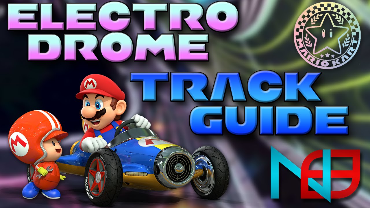 Mario Kart 8: Electrodrome - Track Guide + Analysis - YouTube