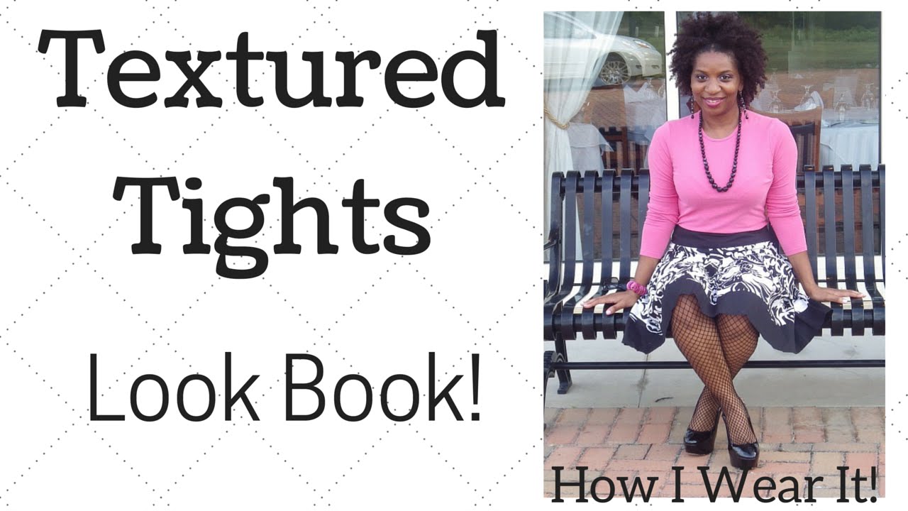 HOW TO WEAR TEXTURED TIGHTS LOOKBOOK | FALL TREND 2015 - YouTube