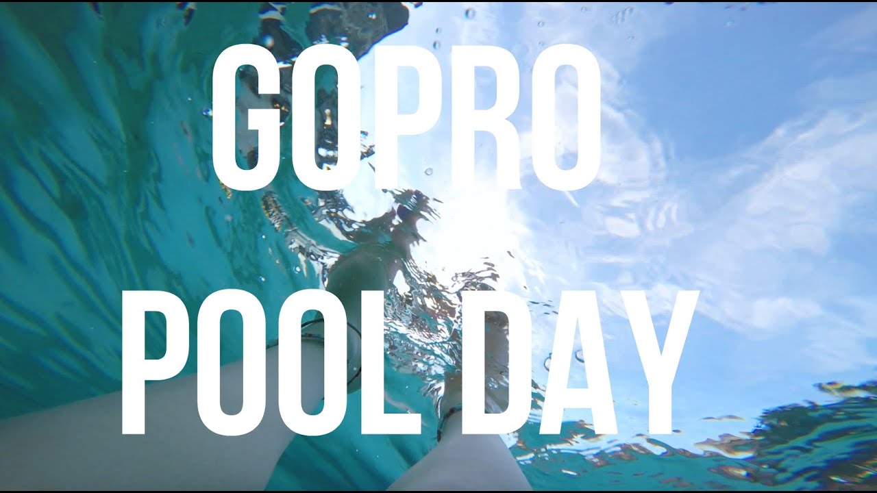 GOPRO POOL DAY | BIRTHDAY - YouTube