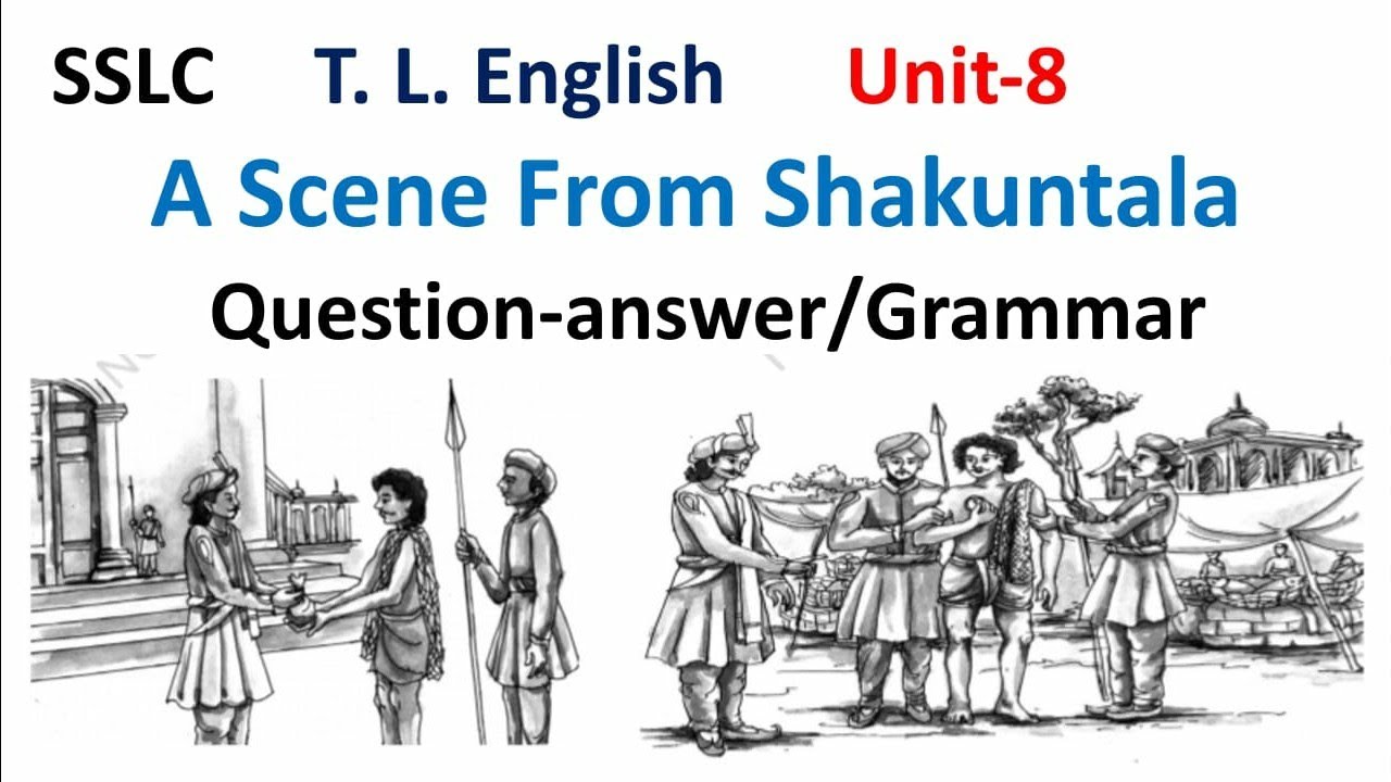 A Scene From Shakuntala|SSLC|T. L.English|Unit-8 A Scene From Shakuntala|Question-Answer ...