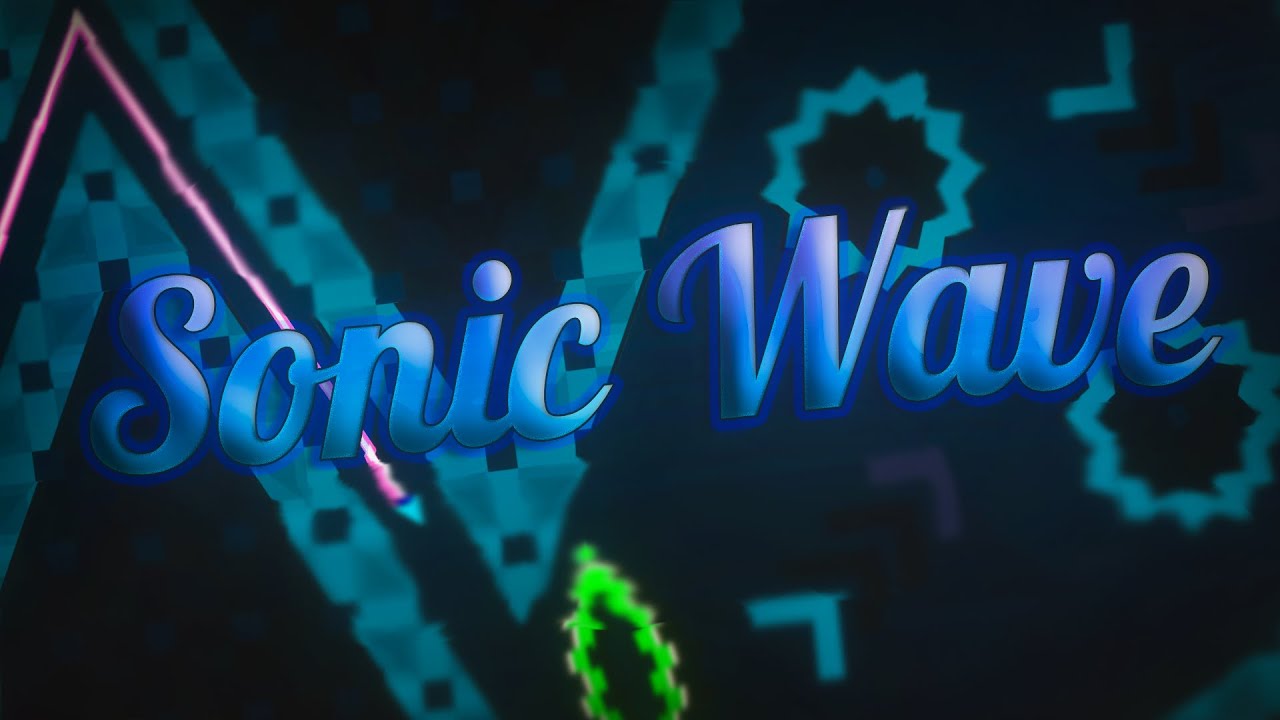 SONIC WAVE 100% NEW HARDEST - YouTube