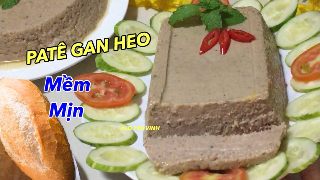 Cách làm PATÊ GAN HEO- Patê bánh mì Việt Nam không tanh mềm mịn cực ...
